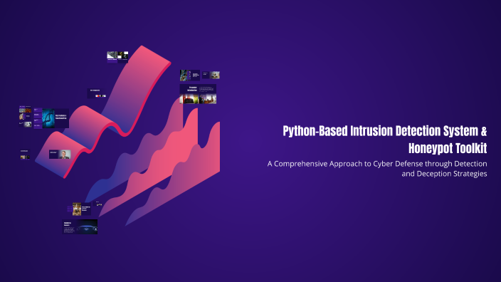 Python-Based Intrusion Detection System & Honeypot Toolkit by Mashkur Alam on Prezi