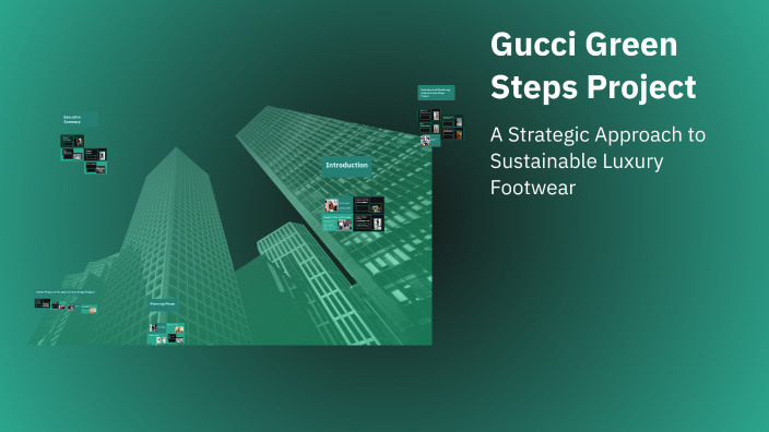 Gucci Green Steps Project by Karim Lakhani on Prezi