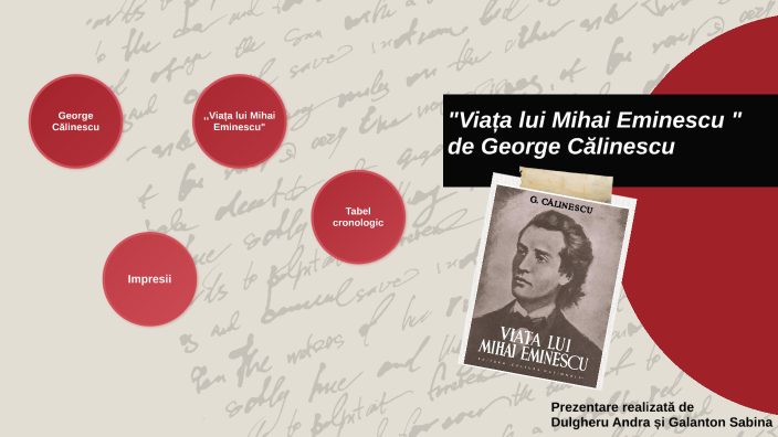 Proiect Viața lui Mihai Eminescu de George Călinescu by Dulgheru Andra ...