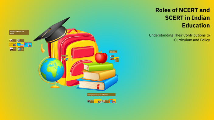 Roles of NCERT and SCERT in Indian Education by Srasha Jayaraj on Prezi