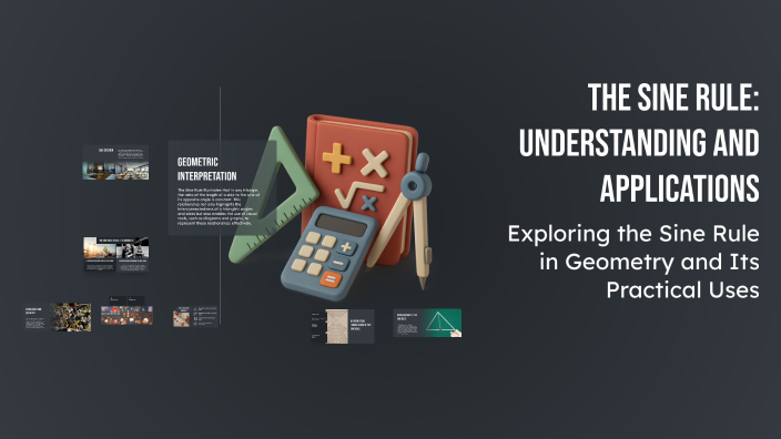 The Sine Rule: Understanding and Applications by Динара Куттымурат on Prezi
