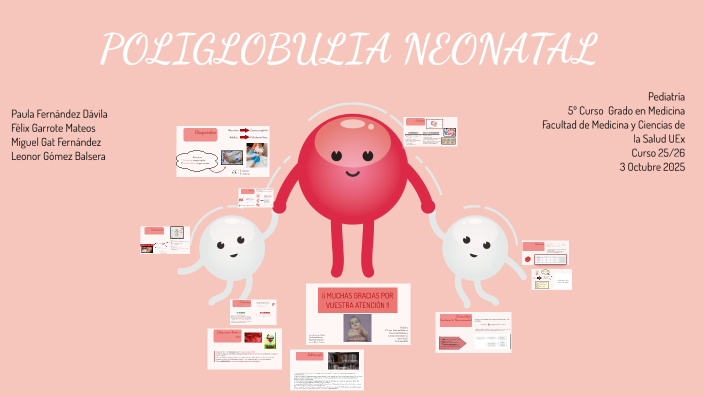 Poliglobulia neonatal by Félix Garrote Mateos on Prezi
