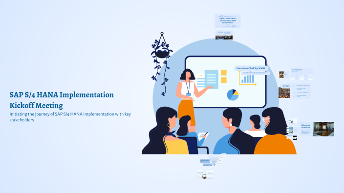 SAP S/4 HANA Implementation Kickoff Meeting by Ali Arzpeyma on Prezi