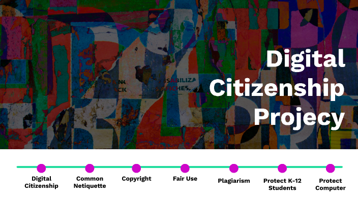 Digital Citizenship Project by Mackenzie Pillars