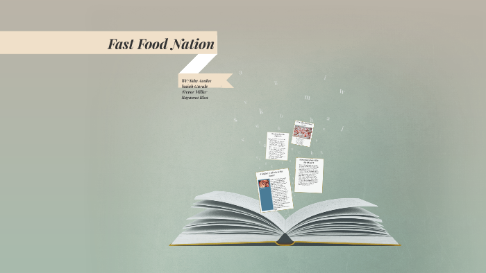 Fast Food Nation by Toby Avalos on Prezi