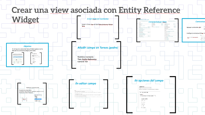 Crear Una View Asociada Con Entity Reference Widget By Fer Fer On Prezi 3424