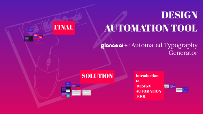 DESIGN AUTOMATION TOOL by Priyadarsh Pradeep on Prezi