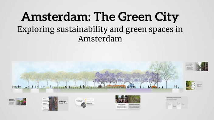 Ámsterdam: La Ciudad Verde by steven Montenegro on Prezi
