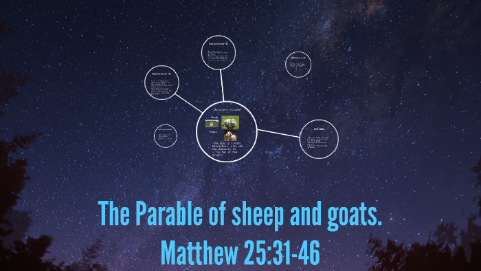 The Parable of sheep and goats. by Joshua Hofman on Prezi