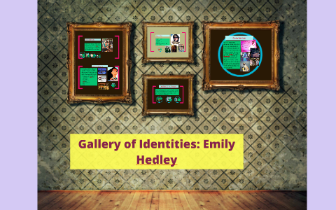 Gallery of Identities: Emily Hedley by Emily Hedley on Prezi