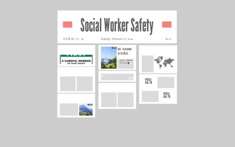 Social Worker Safety by Melanie Andrews on Prezi