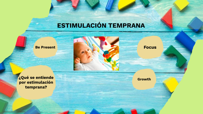 ESTIMULACIÓN TEMPRANA by Raquel Valdés on Prezi