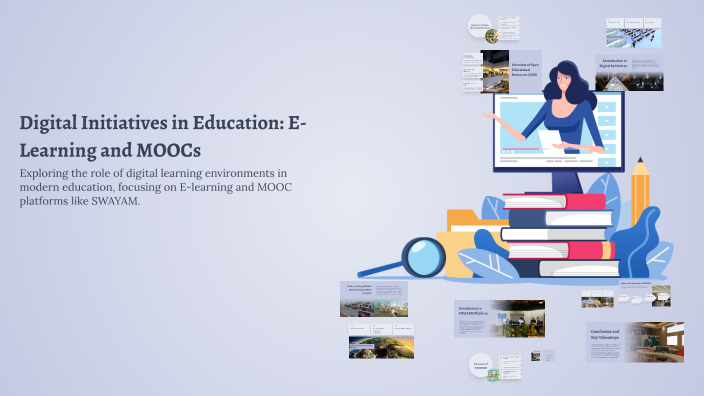 Digital Initiatives in Education: E-Learning and MOOCs by Prasmita ...