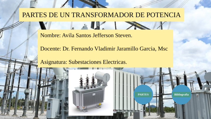 Partes de un Transformador de Potencia by Jefferson Avila on Prezi