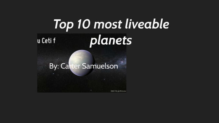 Top 20 craziest planets by Carter Samuelson on Prezi