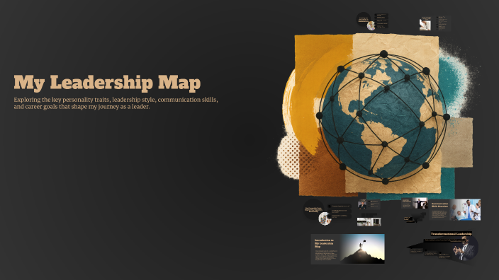 My Leadership Map by andrea forgason on Prezi