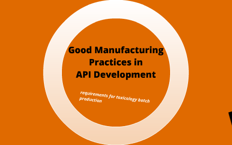 GMP in API Development by Joke Dijkstra on Prezi