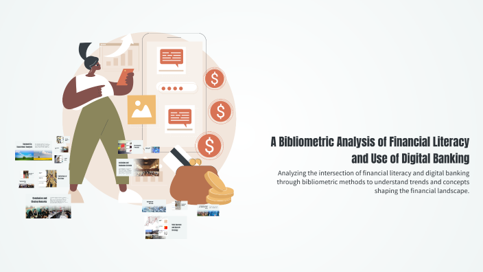 A Bibliometric Analysis of Financial Literacy and Use of Digital ...