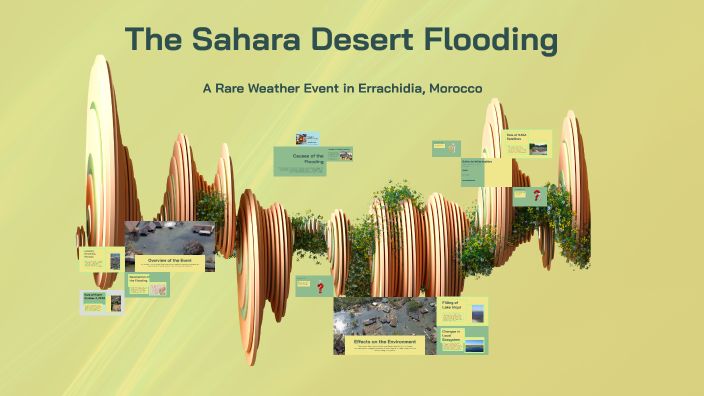 The Sahara Desert Flooding by chlo7350 chlo7350 on Prezi