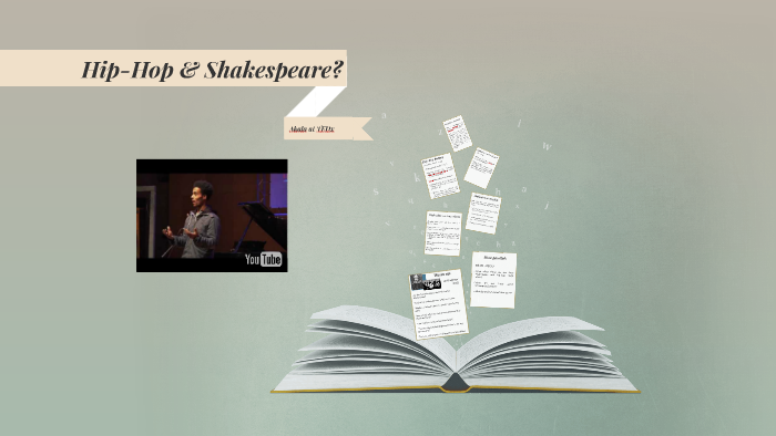 Hip-Hop & Shakespeare? by Naomi Orton on Prezi