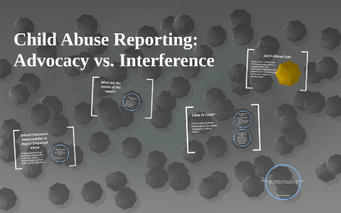 Child Abuse Reporting: by Jennifer Housman on Prezi