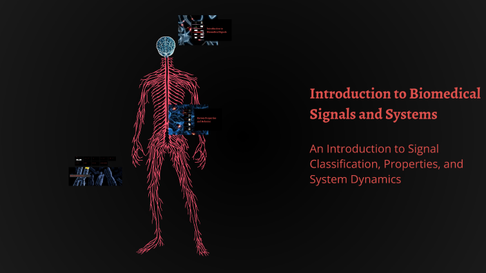 Exploring Biomedical Signals and Systems by Md Mahmud Hasan on Prezi