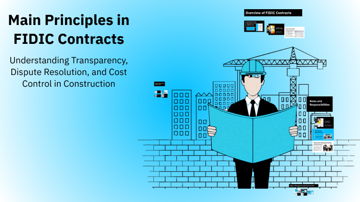 Main Principles in FIDIC Contracts by marjjan R.Georgie on Prezi