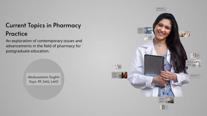 Current Topics in Pharmacy Practice by Abdussalam Sughir on Prezi