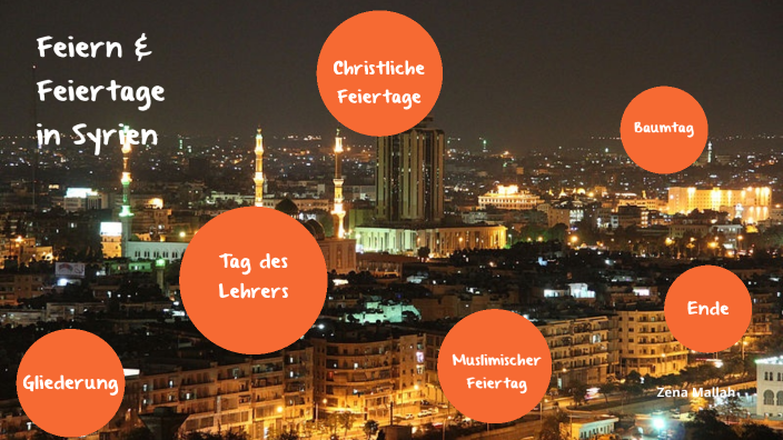 Feiern und Feiertage in syrien by yasmin jalkhi on Prezi