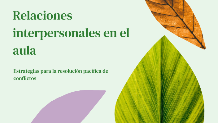 Relaciones interpersonales by Ian Del Rio on Prezi