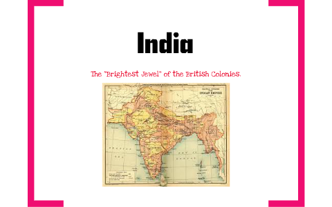 Colonial India by HyeonJun Coyne on Prezi