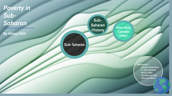 Poverty in Sub-Saharan by Abbey Witt on Prezi