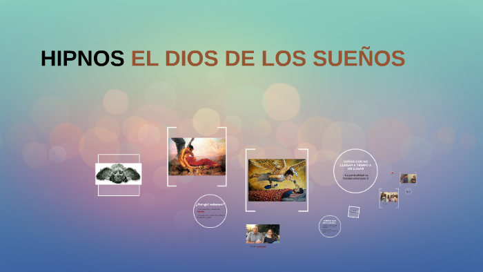 HIPNOS EL DIOS DE LOS SUEÑOS by Ana Ruiz Verdugo on Prezi