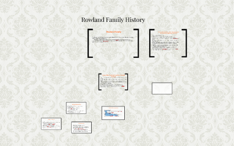 Rowland Family History by Jordan Shoemaker on Prezi