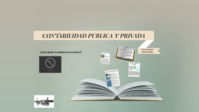 CONTABILIDAD PUBLICA O PRIVADA by Tatiana Ochoa on Prezi