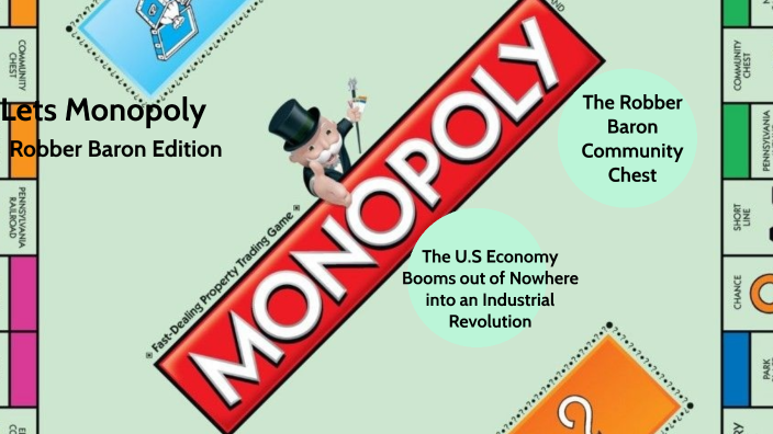 Monopoly Robber Barons Edition by Peter Napoleon on Prezi