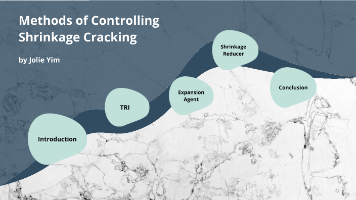 Methods of Controlling Shrinkage Cracking by Jolie Yim on Prezi