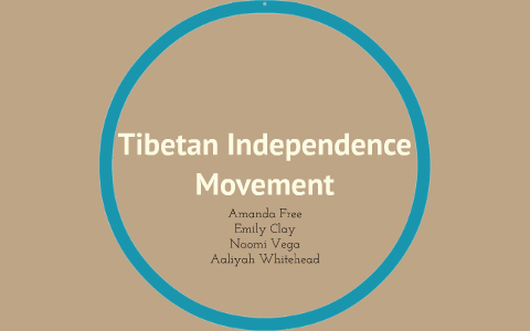 Tibetan Independence Movement by Emily Clay on Prezi