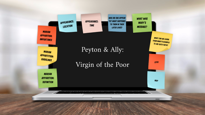Peyton And Ally Virgin Of The Poor By Peyton Dowd On Prezi