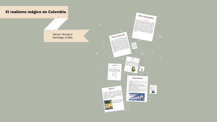 El realismo mágico en Colombia by Santiago Ardila on Prezi