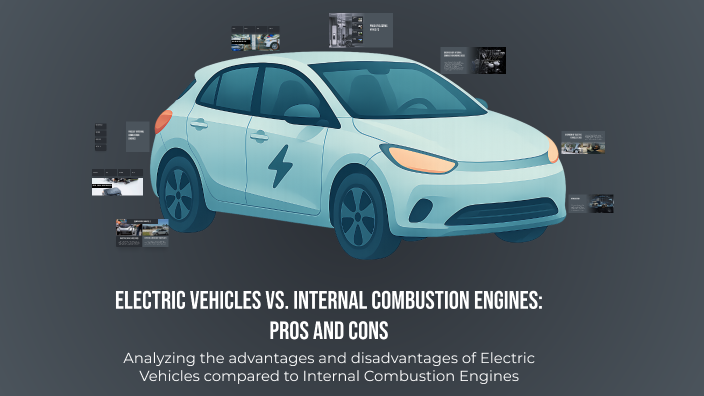 Electric Vehicles vs. Internal Combustion Engines: Pros and Cons by ...