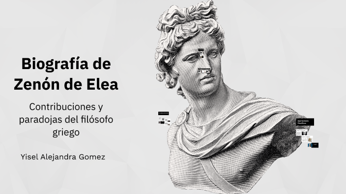 Biografía de Zenón de Elea by Lizeth Contreras on Prezi