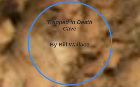 Trapped in Death Cave by Mitchell Simonar on Prezi