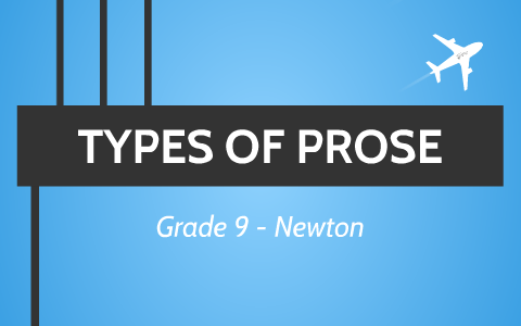 TYPES OF PROSE by Khent Marl Ballon on Prezi