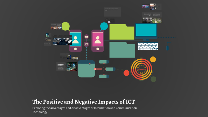 The Positive and Negative Impacts of ICT by Ripa Riani on Prezi