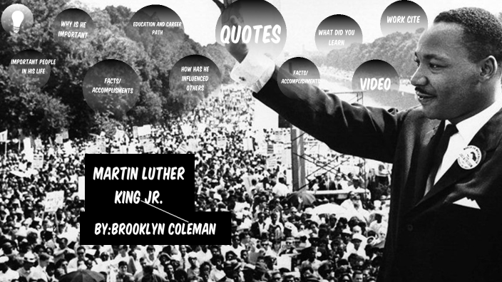Martin Luther King Jr.-Brooklyn Coleman by Brooklyn Coleman on Prezi