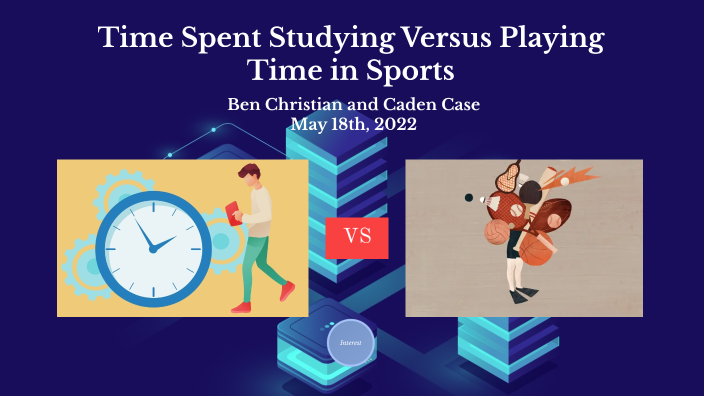 Time Spent Studying vs Playing Time by Benjamin Christian on Prezi