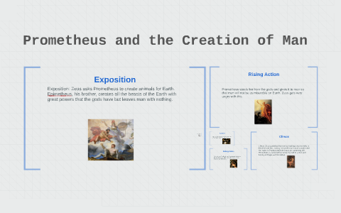 Prometheus and the Creation of Man by Ian walker on Prezi