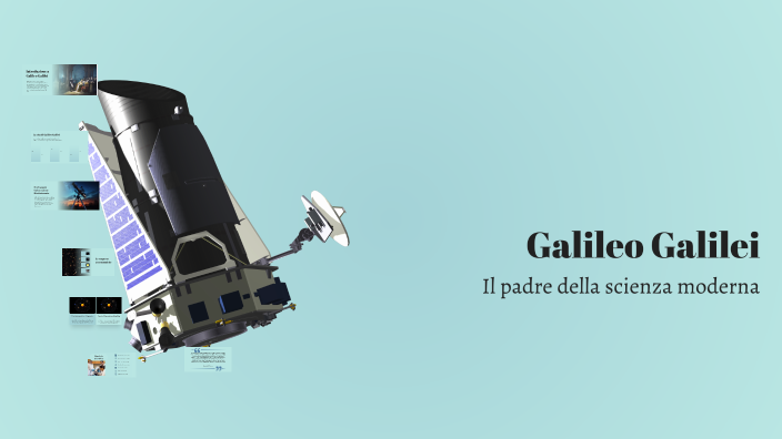 Galileo Galilei by matteo valente on Prezi