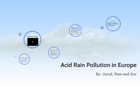 Acid Rain Pollution in Europe by Pamela Paz on Prezi